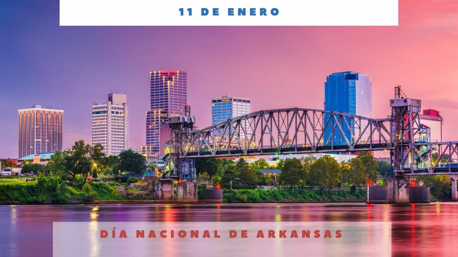 DÍA NACIONAL DE ARKANSAS - 11 de enero - Día Internacional Hoy