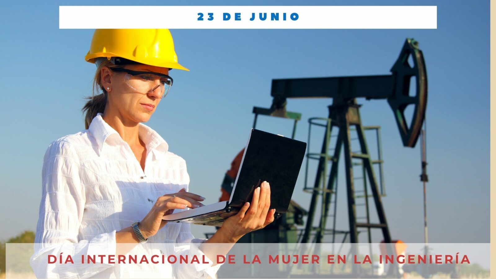DÍA INTERNACIONAL DE LA MUJER EN LA INGENIERÍA - 23 de junio - Día ...