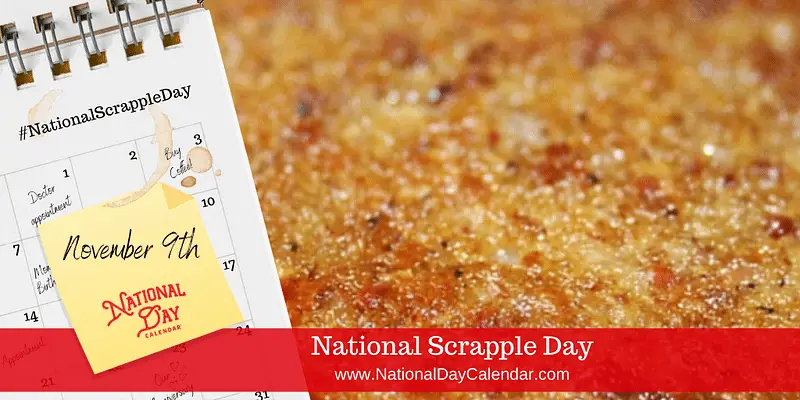 DÍA NACIONAL DEL SCRAPPLE - 9 de noviembre - Día Internacional Hoy
